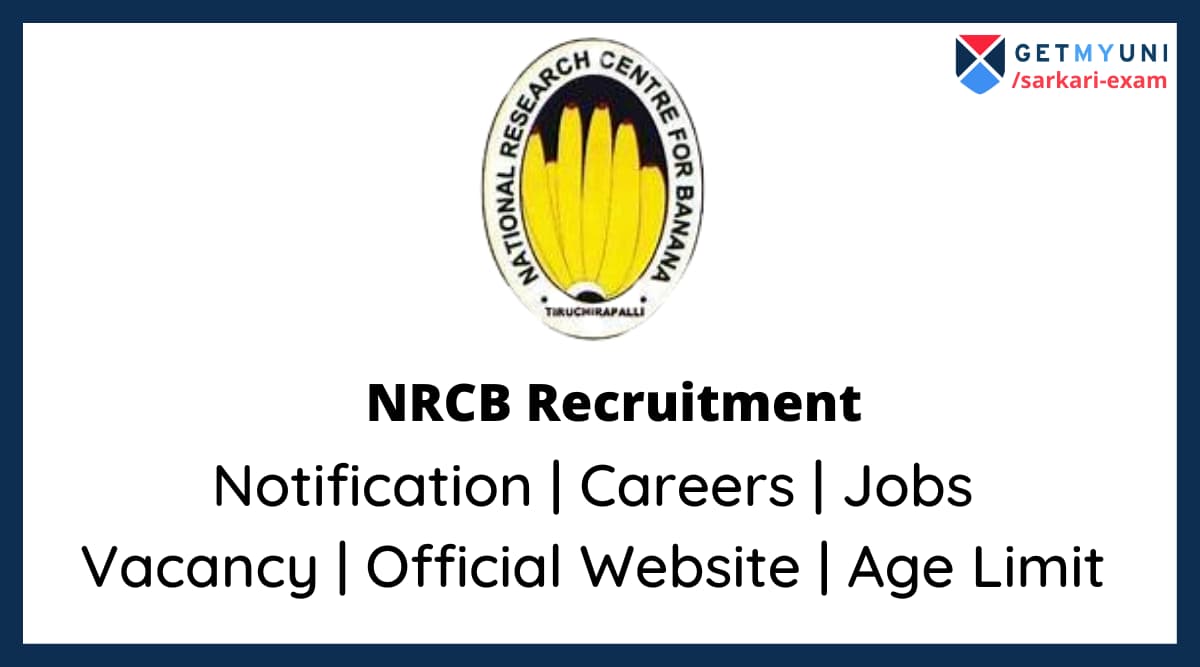 NRCB Recruitment 2022 - Eligibility, Vacancies, Last dates