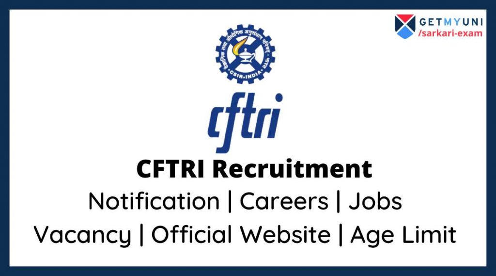 cftri-recruitment-2022-full-form-application-website-jobs